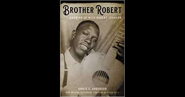 Brother Robert Growing Up with Robert Johnson BOOK